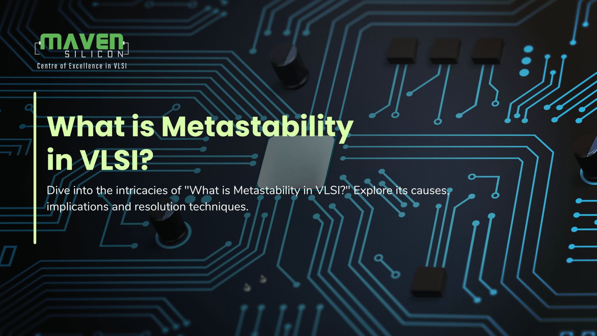 What is Metastability in VLSI? - Maven Silicon