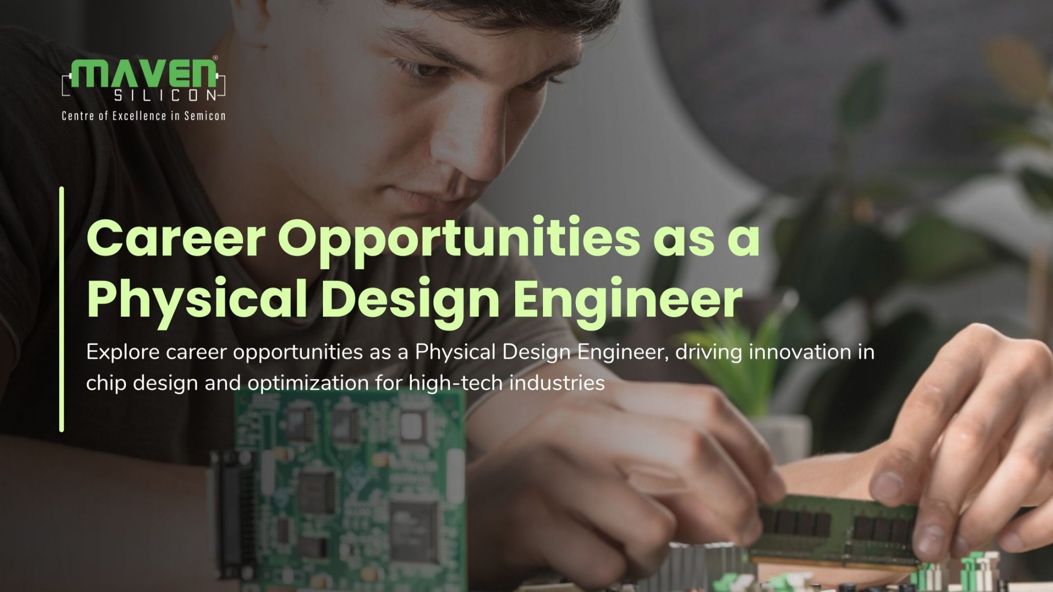Career Opportunities as a Physical Design Engineer - Maven Silicon